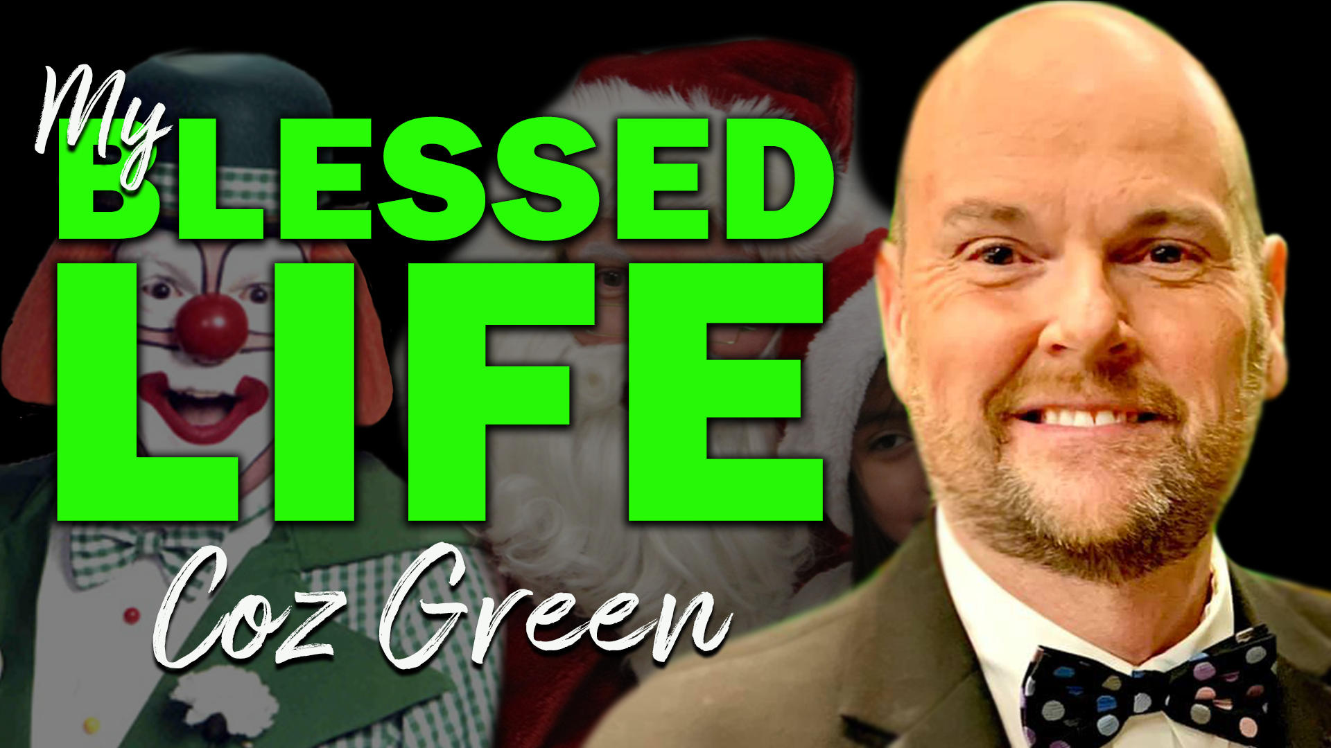 My Blessed Life — Coz Green